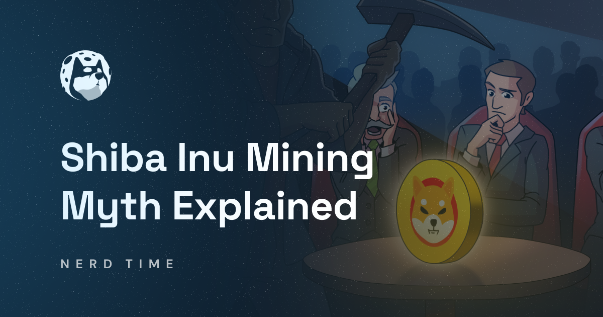 Shiba Inu Mining Myth Explained - Spaceshib. Delivering Shiba Inu to ...